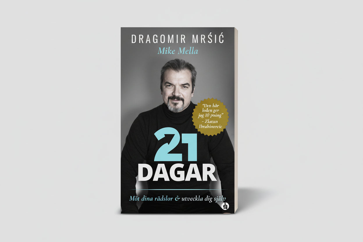 21 dagar med Dragomir Mrsic : möt dina rädslor och utveckla dig själv ...